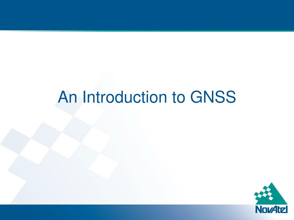PPT - An Introduction to GNSS PowerPoint Presentation, free download ...
