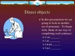 PPT - Direct Objects PowerPoint Presentation, free download - ID:2095297