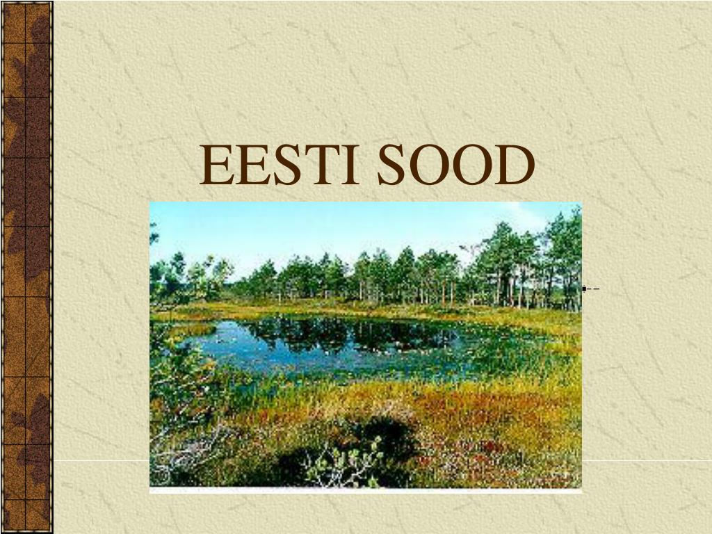 PPT - EESTI SOOD PowerPoint Presentation, free download - ID:4760038