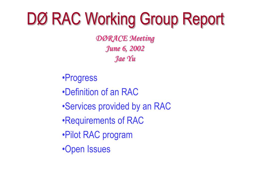 PPT - DØ RAC Working Group Report PowerPoint Presentation, free ...