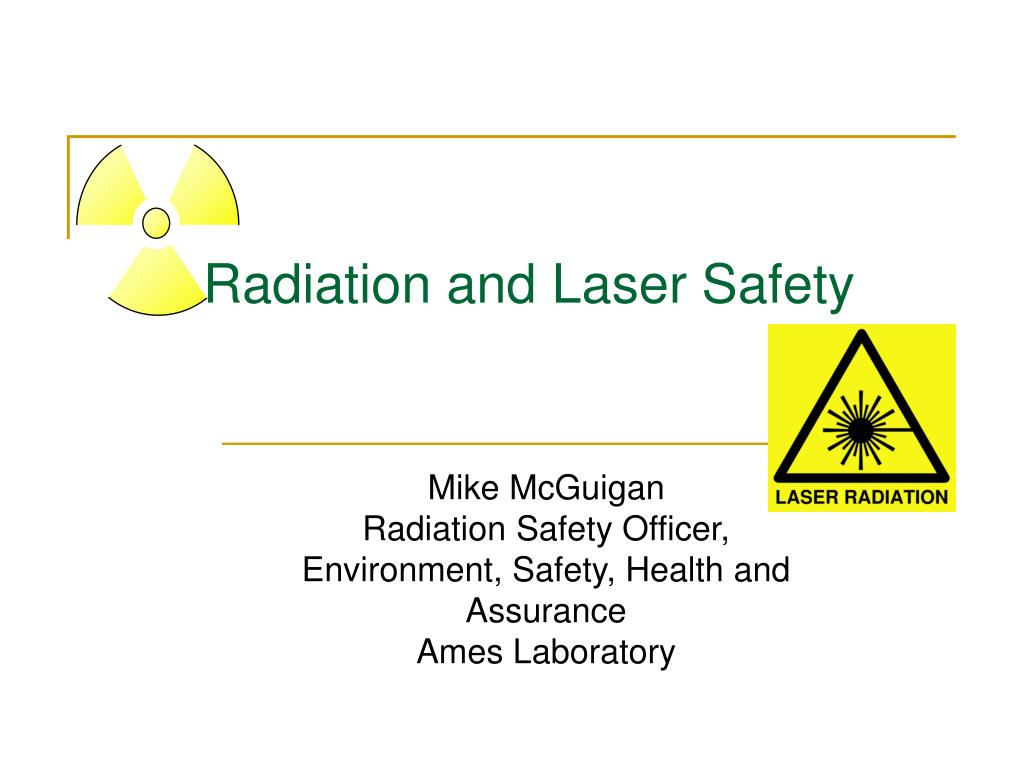 PPT - Radiation and Laser Safety PowerPoint Presentation, free download ...