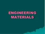 PPT - Engineering Materials PowerPoint Presentation, free download - ID ...