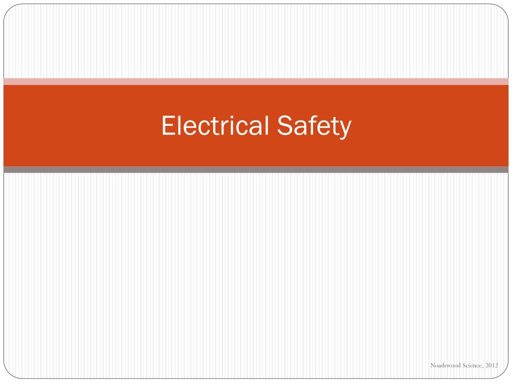 PPT - Electrical Safety PowerPoint Presentation, free download - ID:4765545