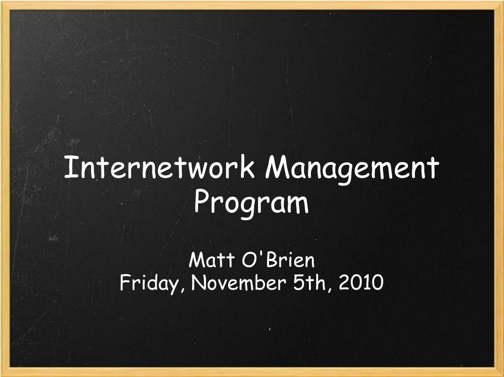 PPT - Internetwork Management Program PowerPoint Presentation, free ...