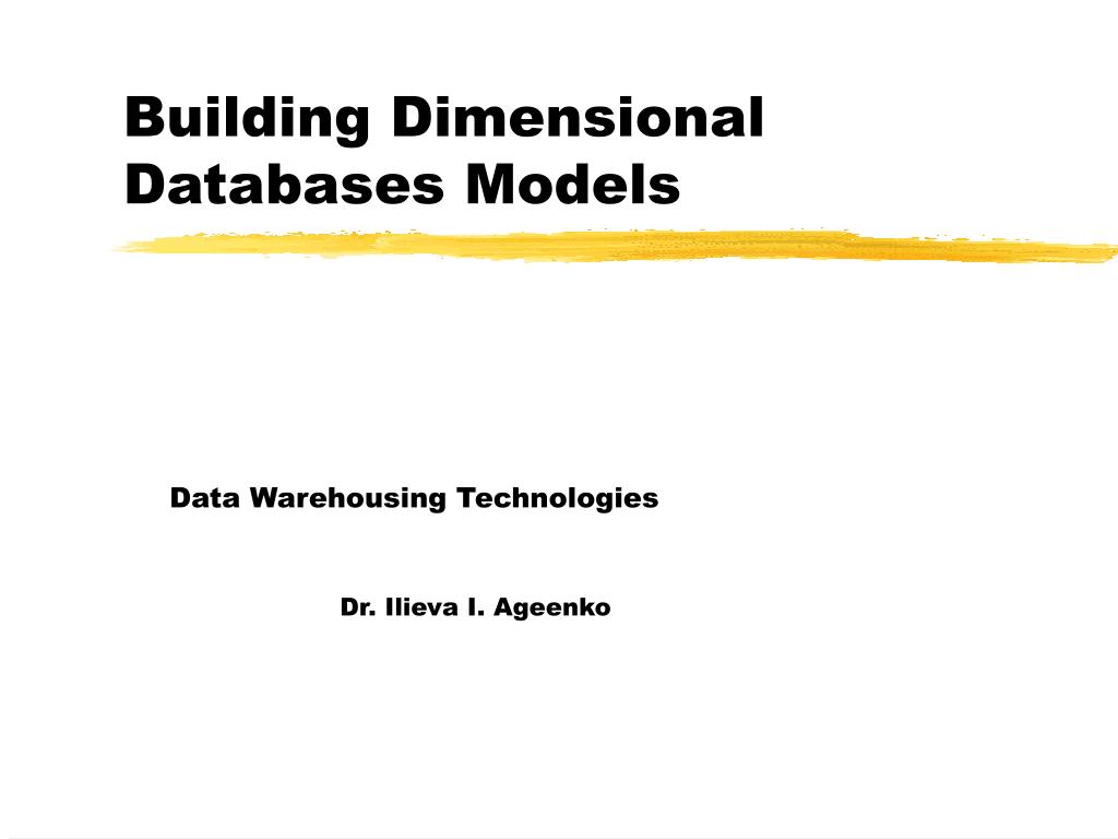 PPT - Building Dimensional Databases Models PowerPoint Presentation ...