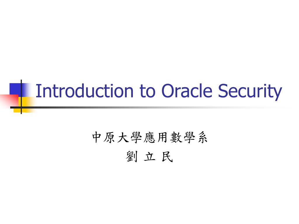 PPT - Introduction to Oracle Security PowerPoint Presentation, free ...