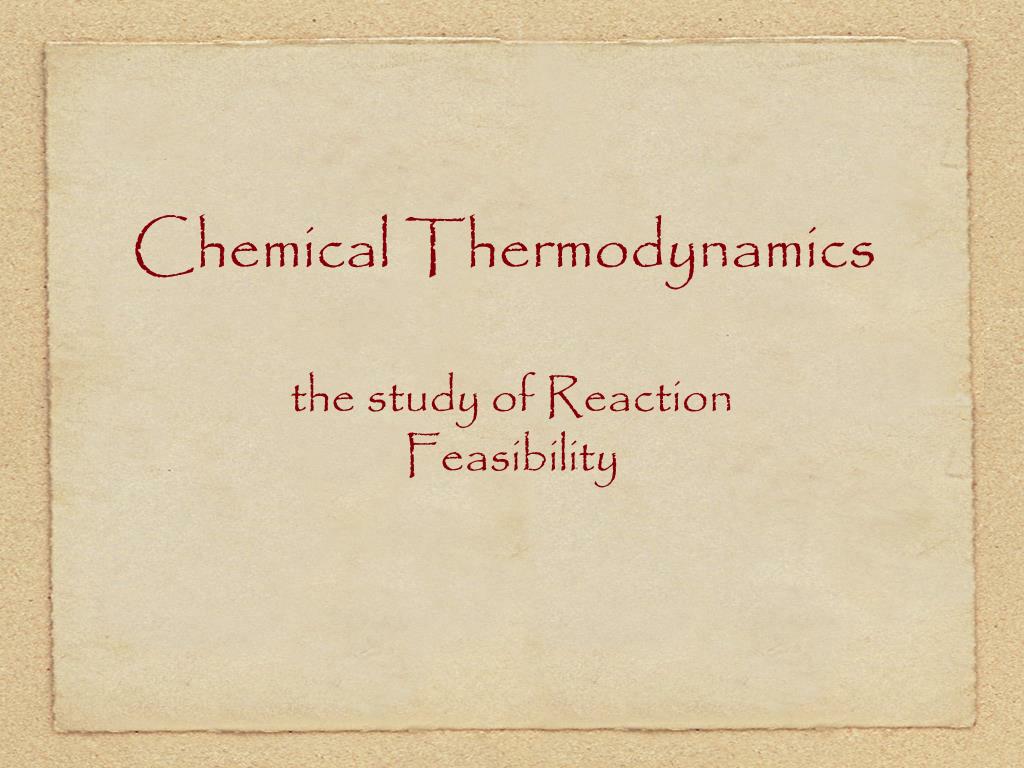 PPT - Chemical Thermodynamics PowerPoint Presentation, free download ...