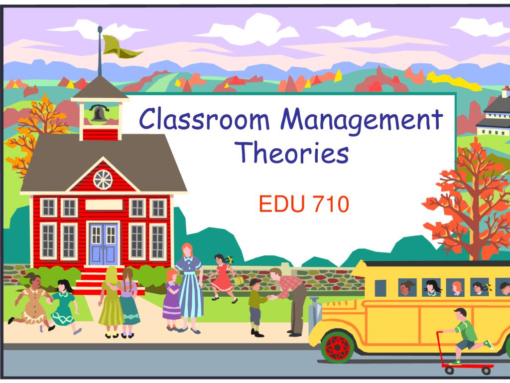 PPT - Classroom Management Theories PowerPoint Presentation, free ...
