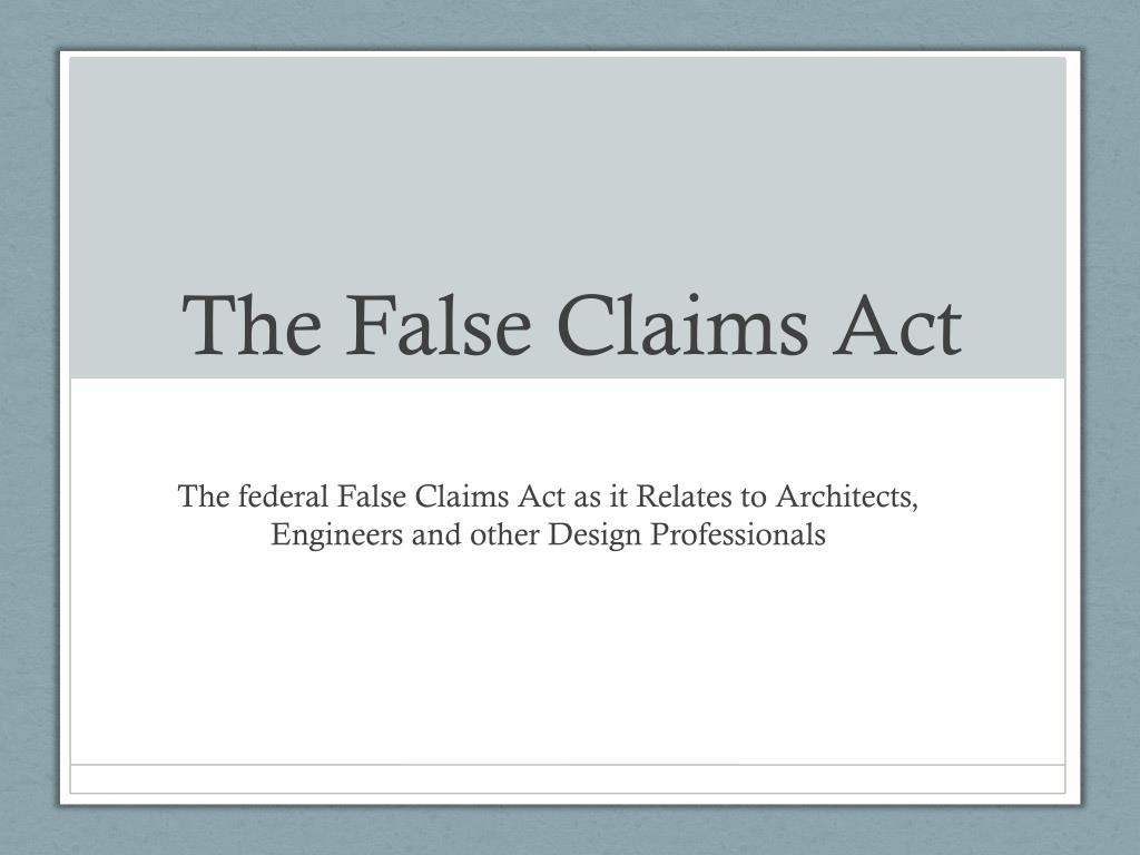 PPT - The False Claims Act PowerPoint Presentation, free download - ID ...