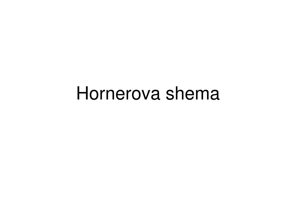 PPT - Hornerova shema PowerPoint Presentation, free download - ID:4771391