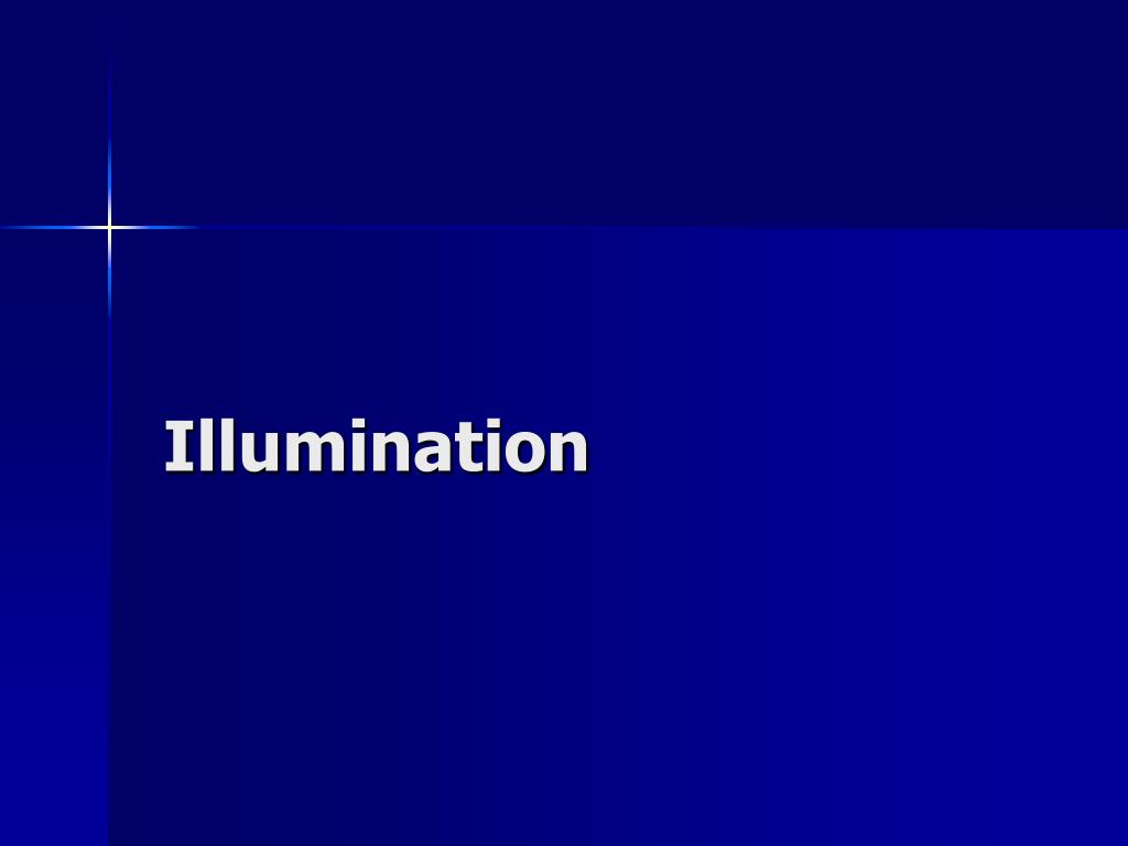 PPT - Illumination PowerPoint Presentation, free download - ID:4771522