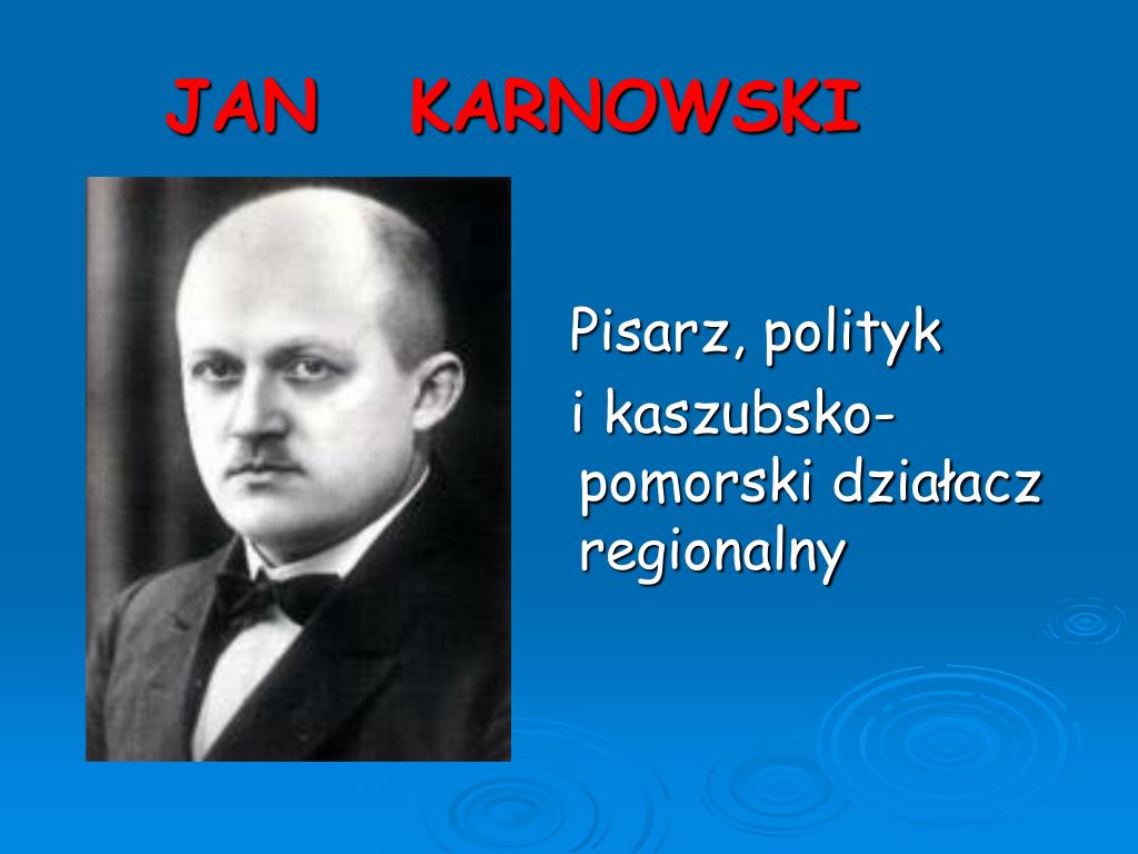 PPT - JAN KARNOWSKI PowerPoint Presentation, free download - ID:4772317