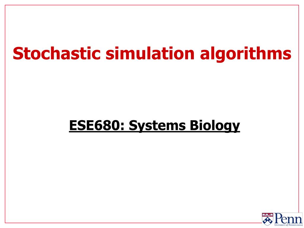 PPT - Stochastic simulation algorithms PowerPoint Presentation, free ...