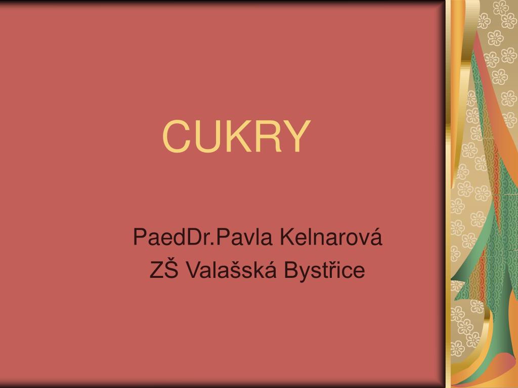 PPT - CUKRY PowerPoint Presentation, free download - ID:4774045