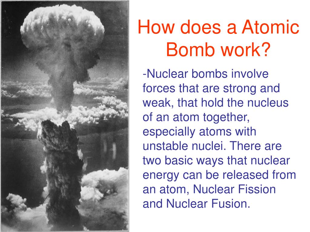 PPT - How does a Atomic Bomb work? PowerPoint Presentation, free ...