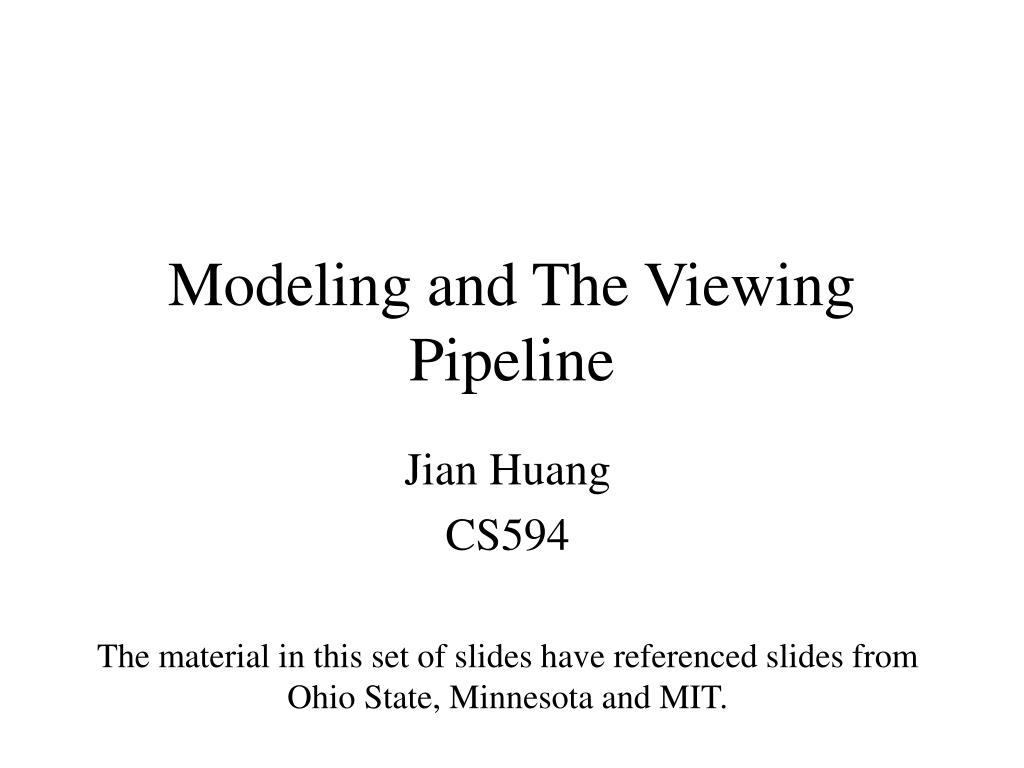 PPT - Exploring 3D Modeling and Viewing Pipelines in Computer Graphics ...