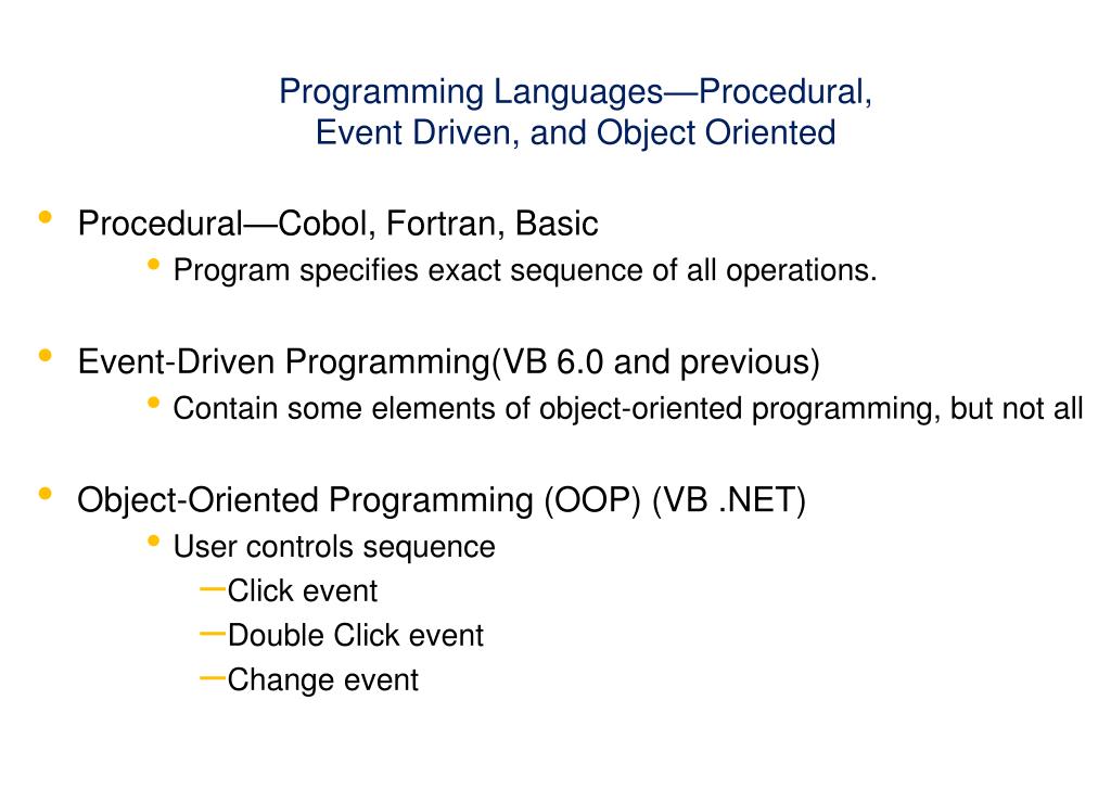PPT - Programming Languages—Procedural, Event Driven, and Object Oriented PowerPoint ...