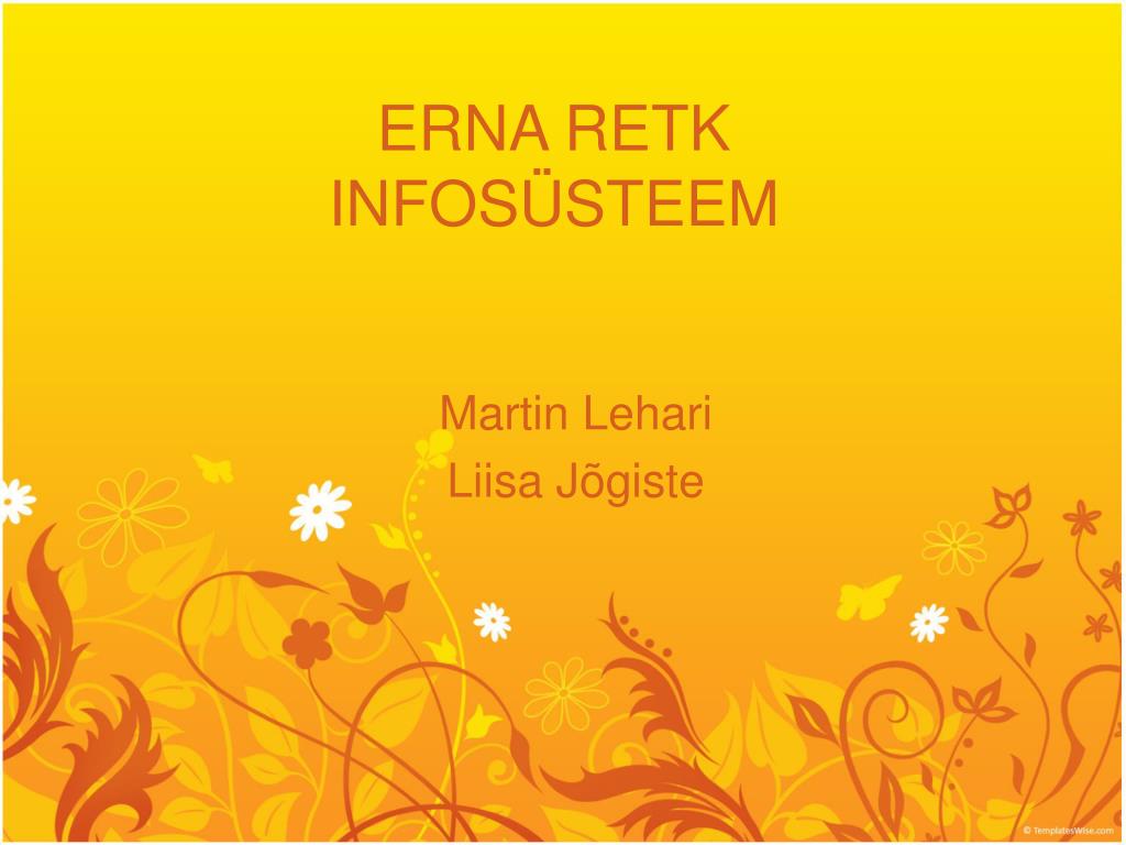 PPT - ERNA RETK INFOSÜSTEEM PowerPoint Presentation, free download - ID ...