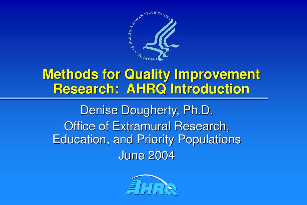 PPT - Methods for Quality Improvement Research: AHRQ Introduction ...