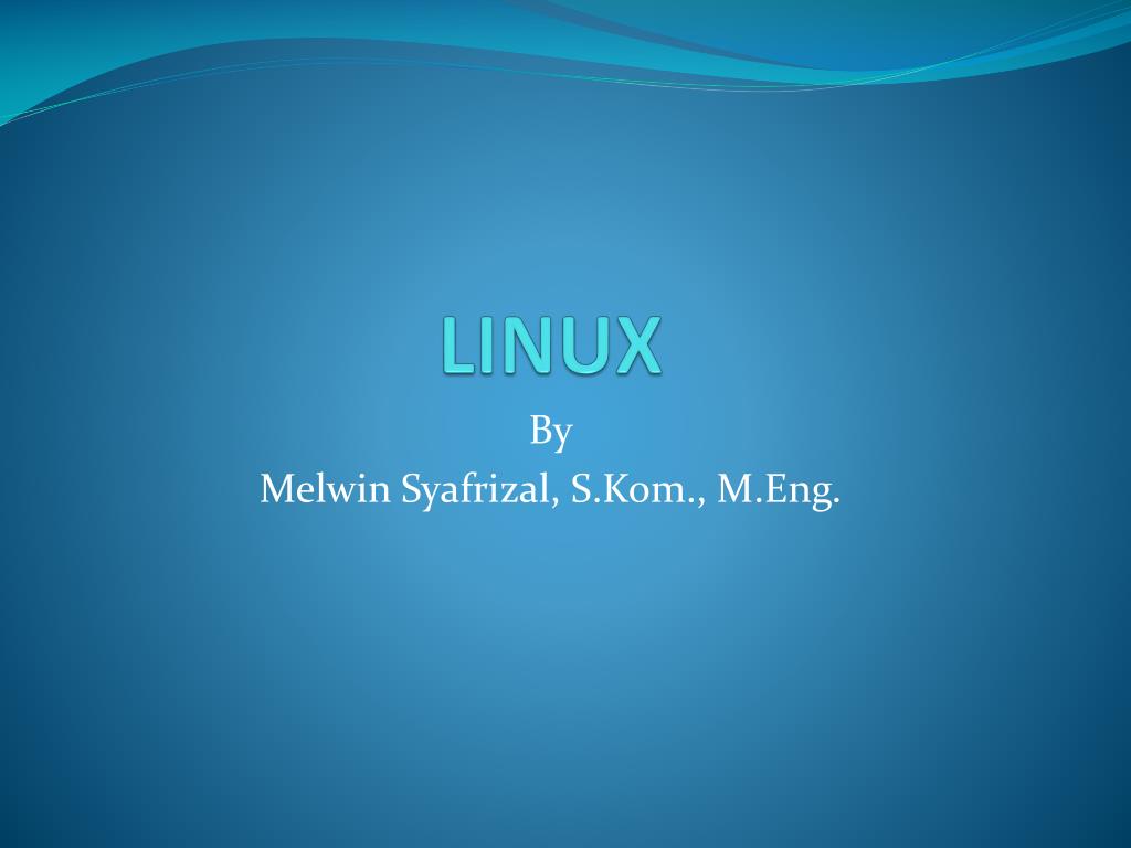 PPT - LINUX PowerPoint Presentation, free download - ID:4777706