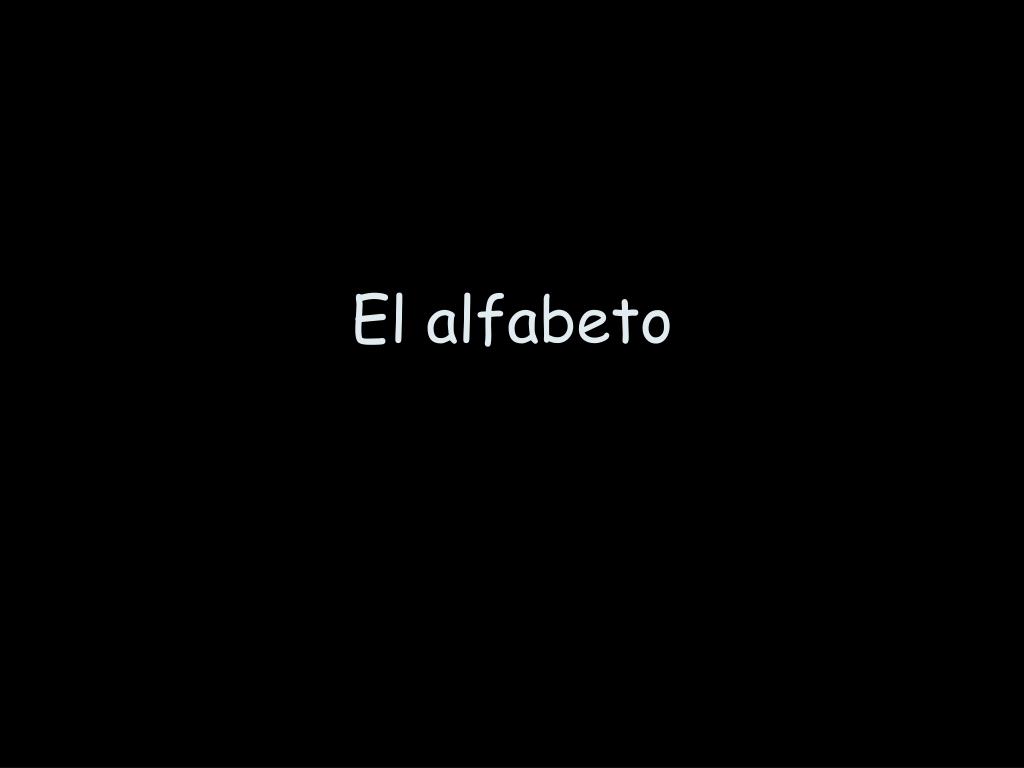 PPT - El alfabeto PowerPoint Presentation, free download - ID:4777816