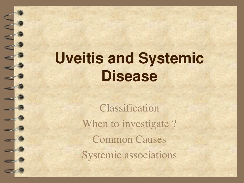 PPT - Uveitis and Systemic Disease PowerPoint Presentation, free ...