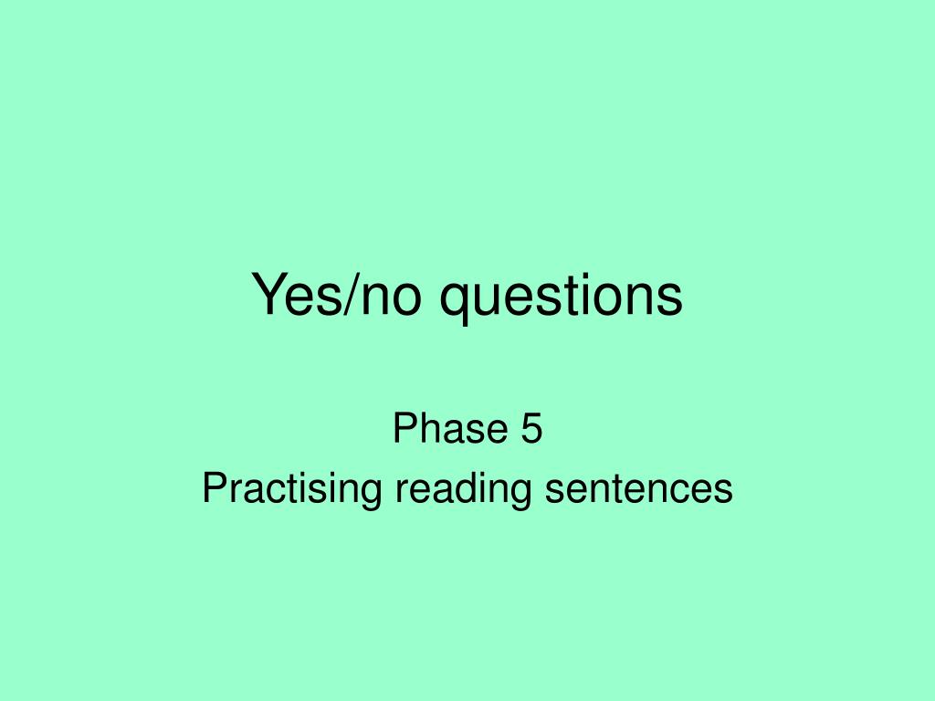PPT - Yes/no questions PowerPoint Presentation, free download - ID:4778240