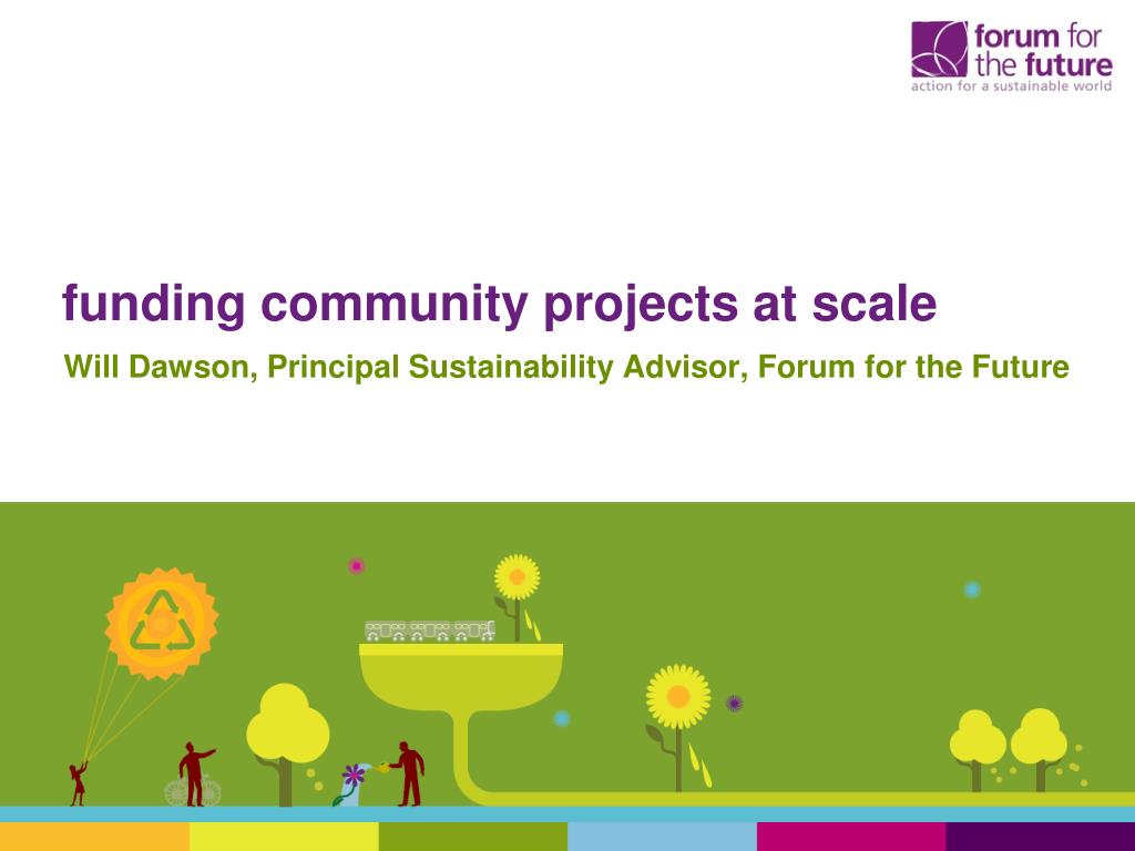PPT - funding community projects at scale PowerPoint Presentation, free ...