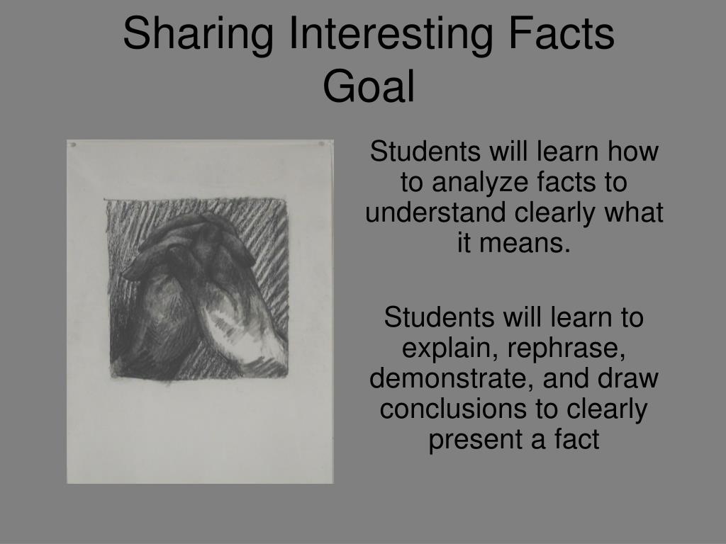 PPT - Sharing Interesting Facts Goal PowerPoint Presentation, free ...