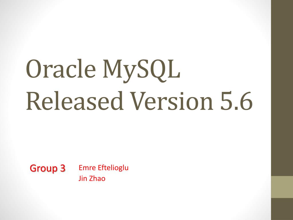 PPT - Oracle MySQL Released Version 5.6 PowerPoint Presentation, free ...