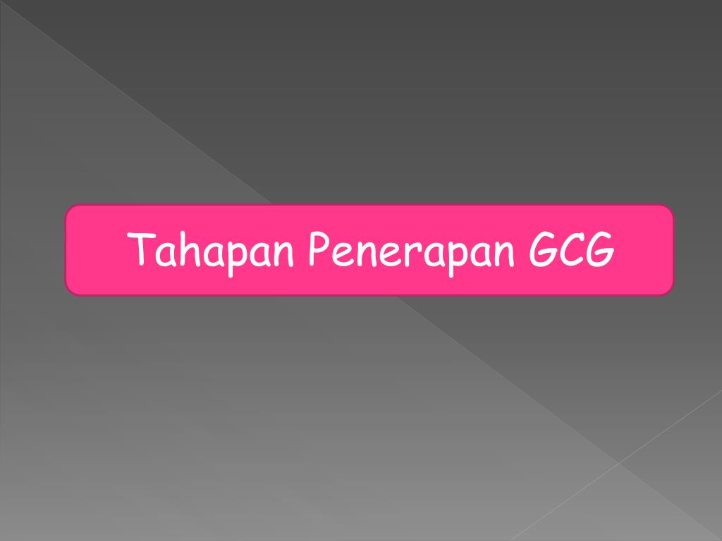 PPT - Tahapan Penerapan GCG PowerPoint Presentation, free download - ID:4779509