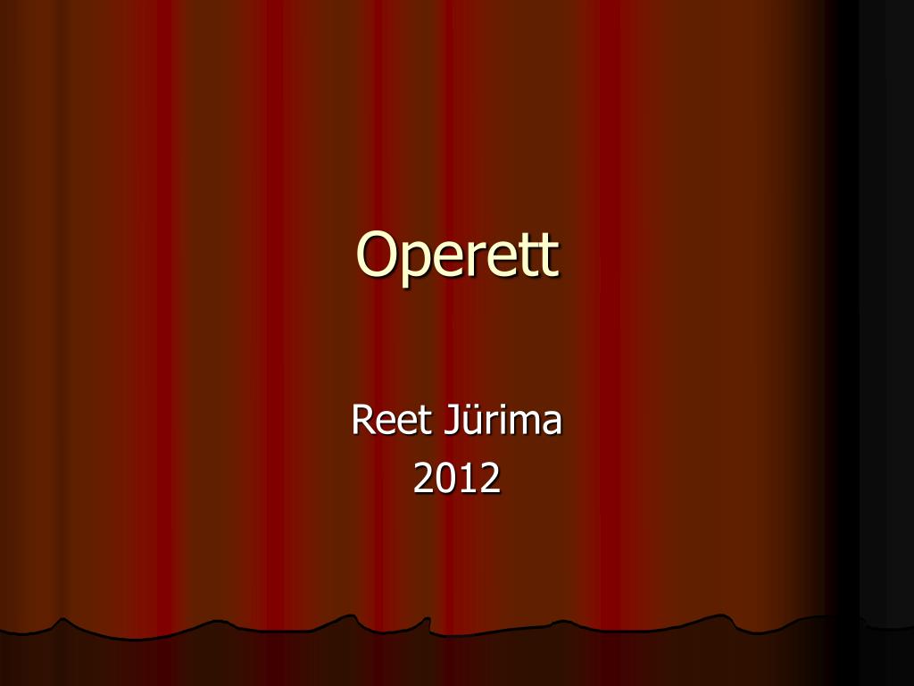 PPT - Operett PowerPoint Presentation, free download - ID:4780491