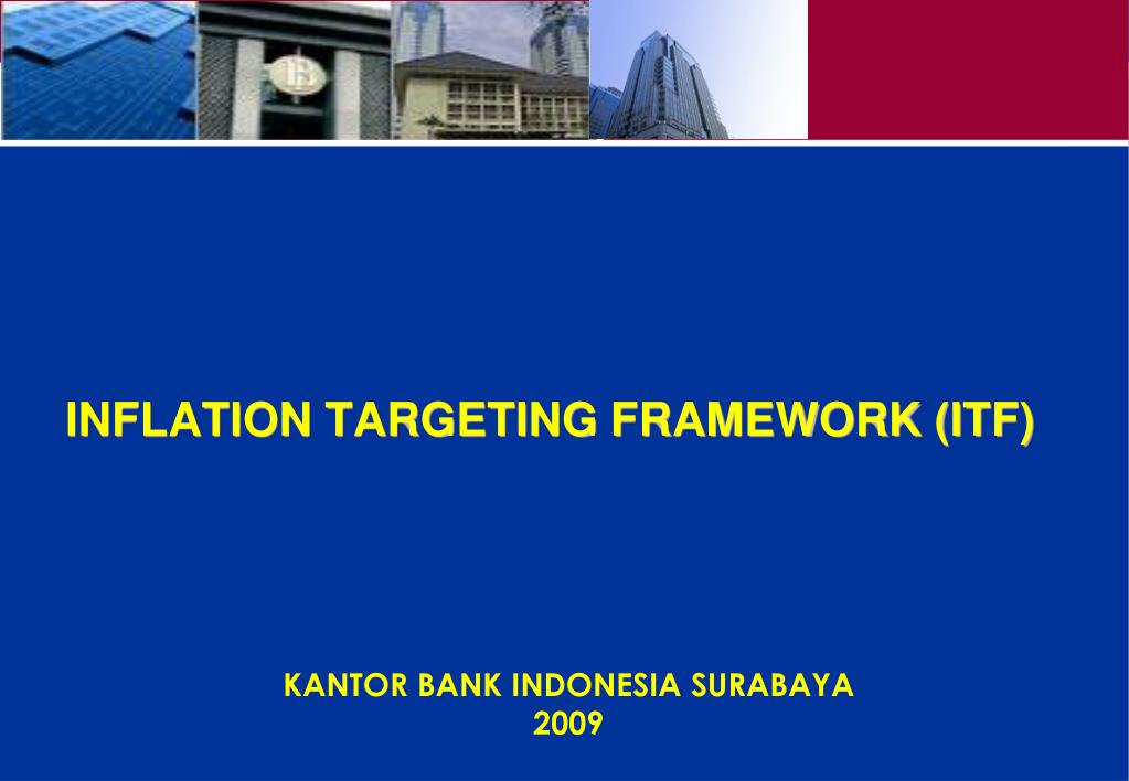 PPT - INFLATION TARGETING FRAMEWORK (ITF) PowerPoint Presentation, free download - ID:4781478