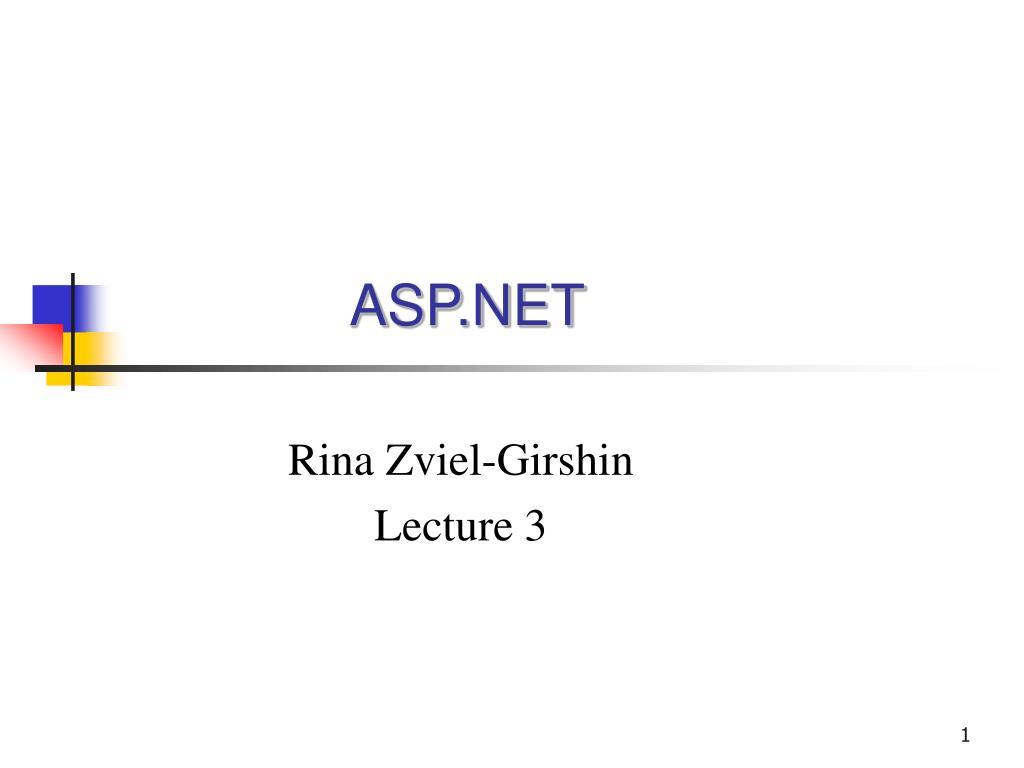 PPT - ASP.NET Rina Zviel-Girshin Lecture 3 PowerPoint Presentation ...