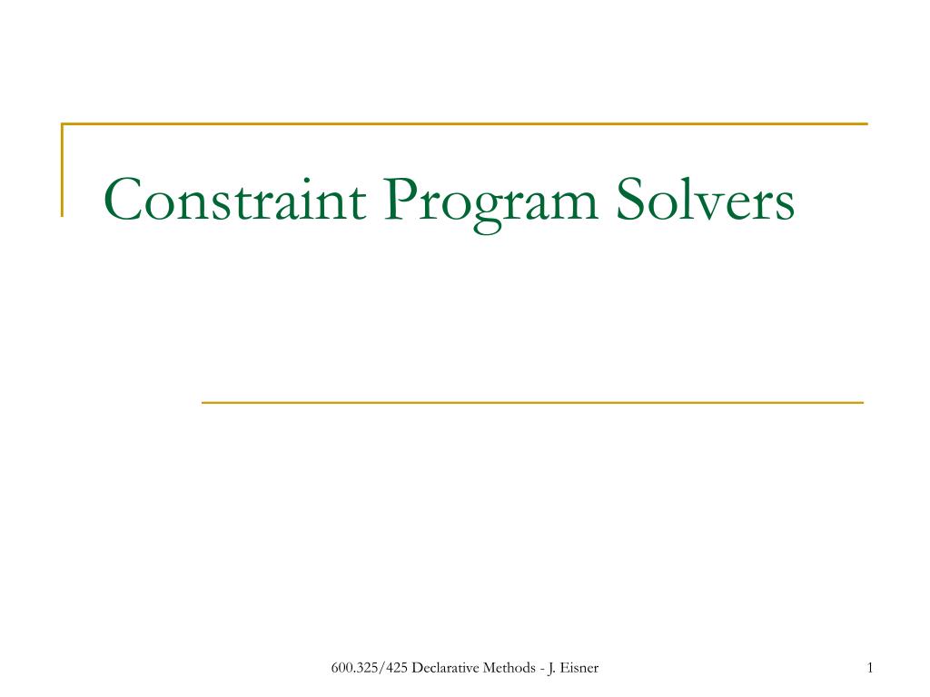 PPT - Constraint Program Solvers PowerPoint Presentation, free download ...