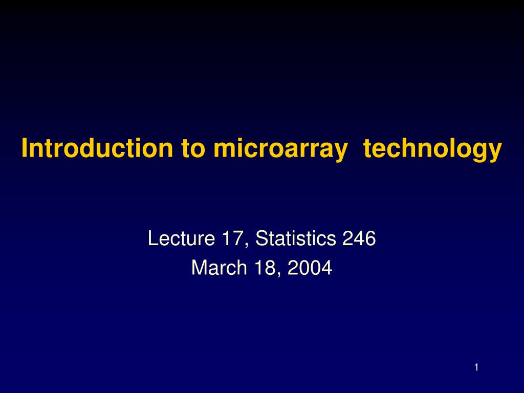 PPT - Introduction to microarray technology PowerPoint Presentation, free download - ID:4783546