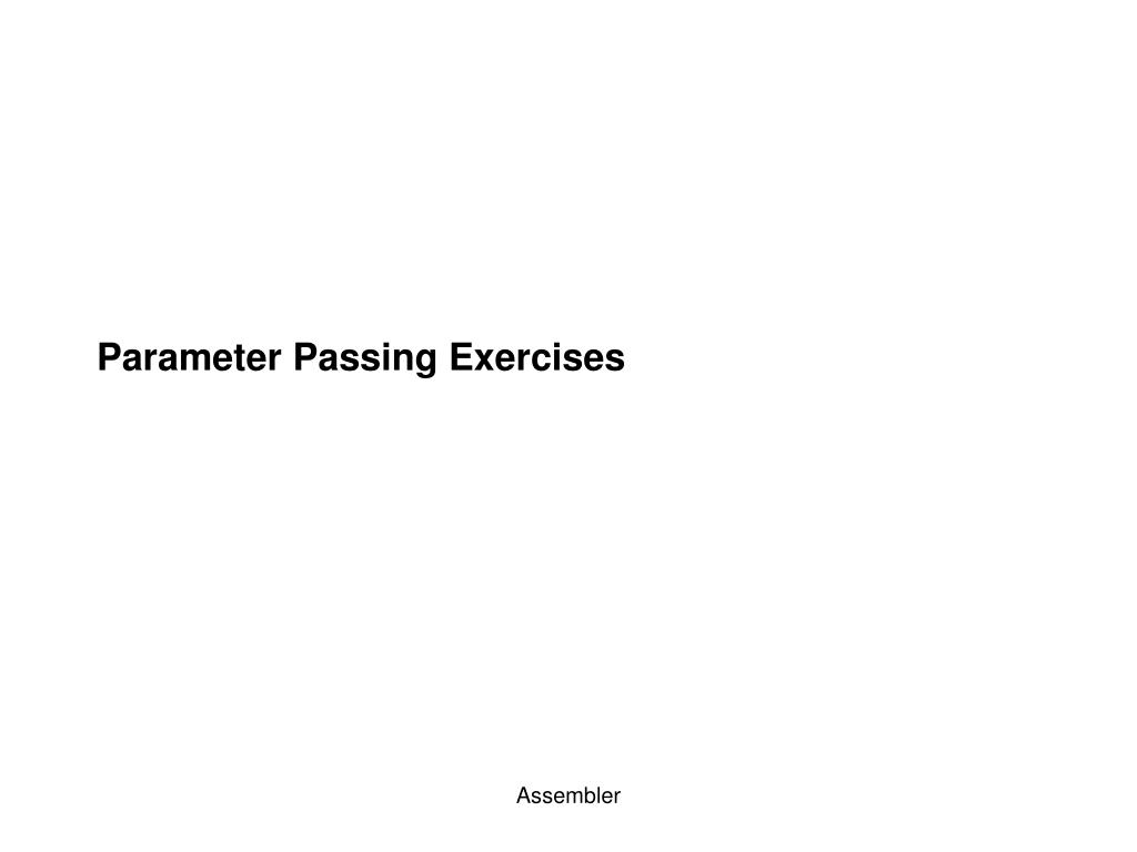 PPT - Parameter Passing Exercises PowerPoint Presentation, free ...