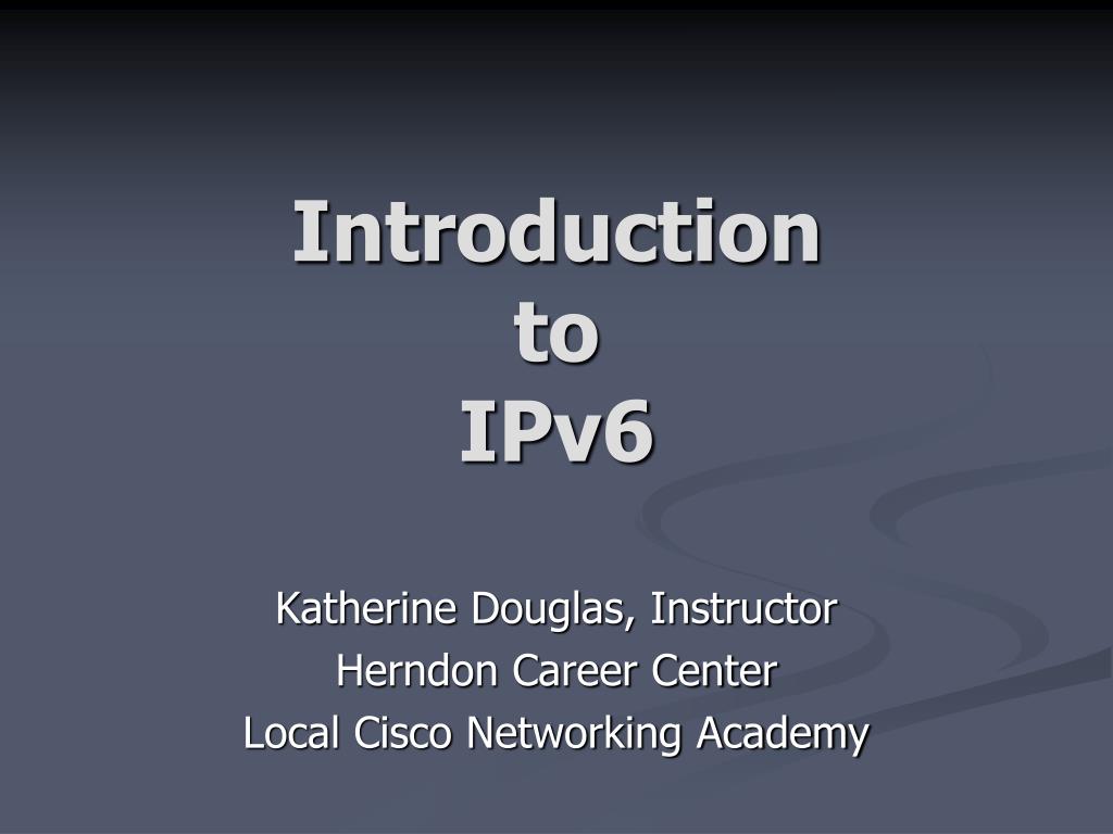 PPT - Introduction to IPv6 PowerPoint Presentation, free download - ID ...