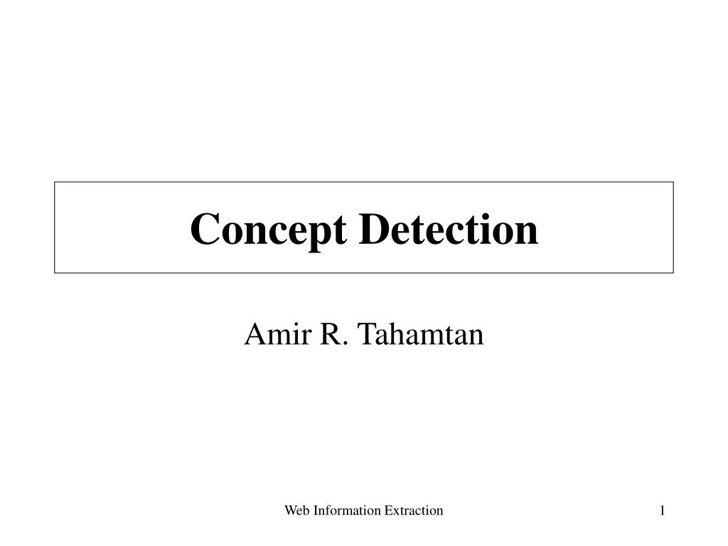 PPT - Concept Detection PowerPoint Presentation, free download - ID:4784079