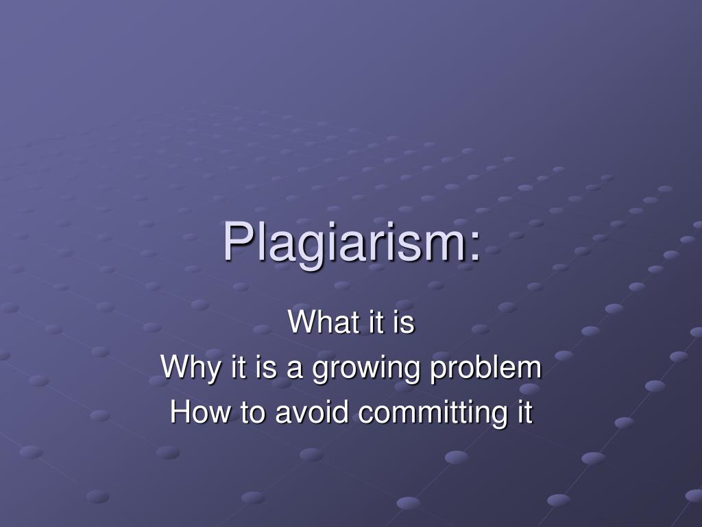 PPT - Plagiarism: PowerPoint Presentation, free download - ID:4784114