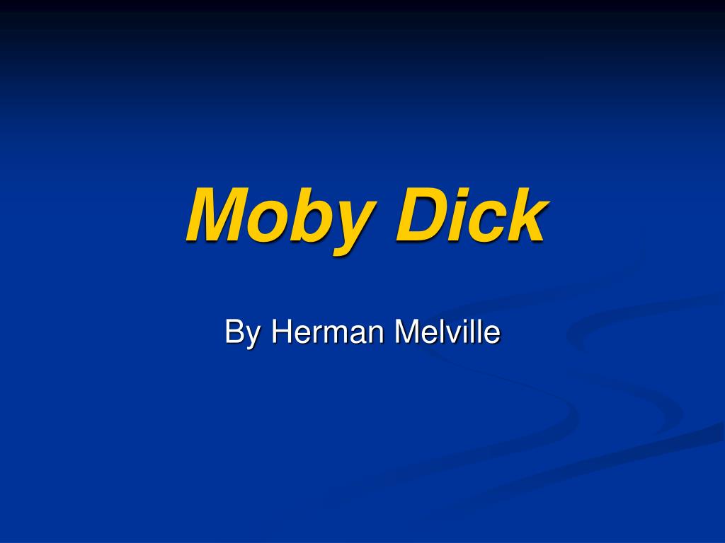 PPT - Moby Dick PowerPoint Presentation, free download - ID:4785377
