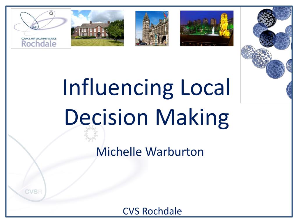 PPT - Influencing Local Decision Making PowerPoint Presentation, free ...