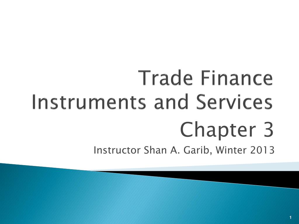PPT - Trade Finance Instruments and Services PowerPoint Presentation ...