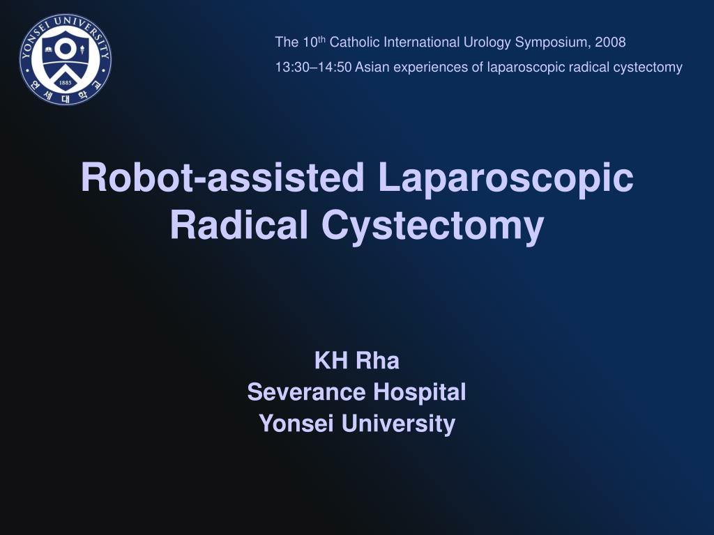 PPT - Robot-assisted Laparoscopic Radical Cystectomy PowerPoint ...