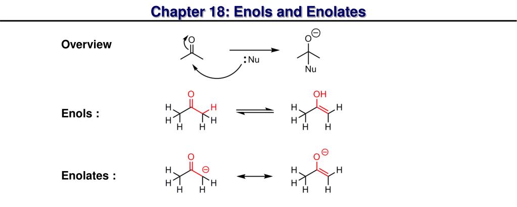 PPT - Chapter 18: Enols and Enolates PowerPoint Presentation, free ...