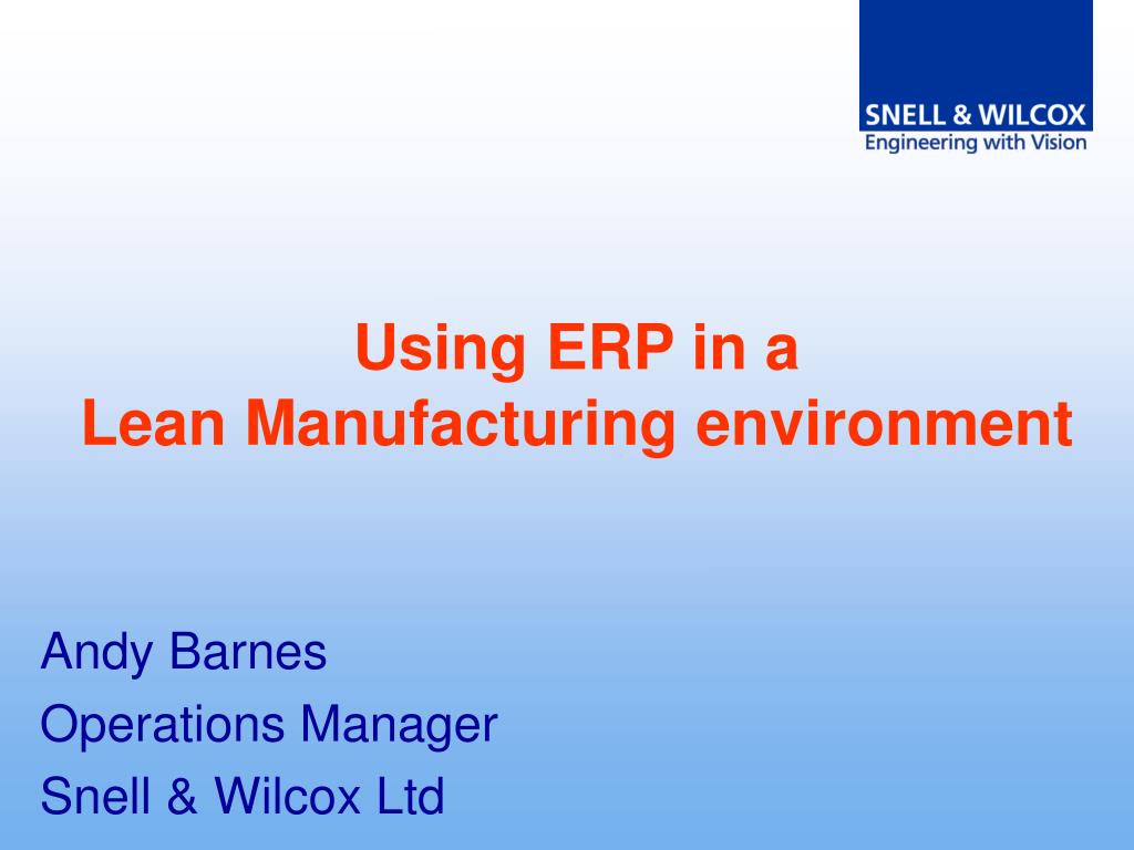 PPT - Using ERP in a Lean Manufacturing environment PowerPoint ...