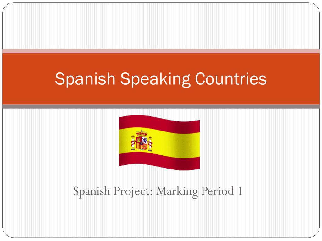 PPT - Spanish Speaking Countries PowerPoint Presentation, free download ...