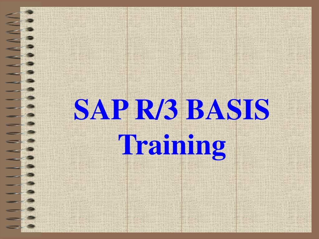 PPT - SAP R/3 BASIS Training PowerPoint Presentation, free download - ID:4789836