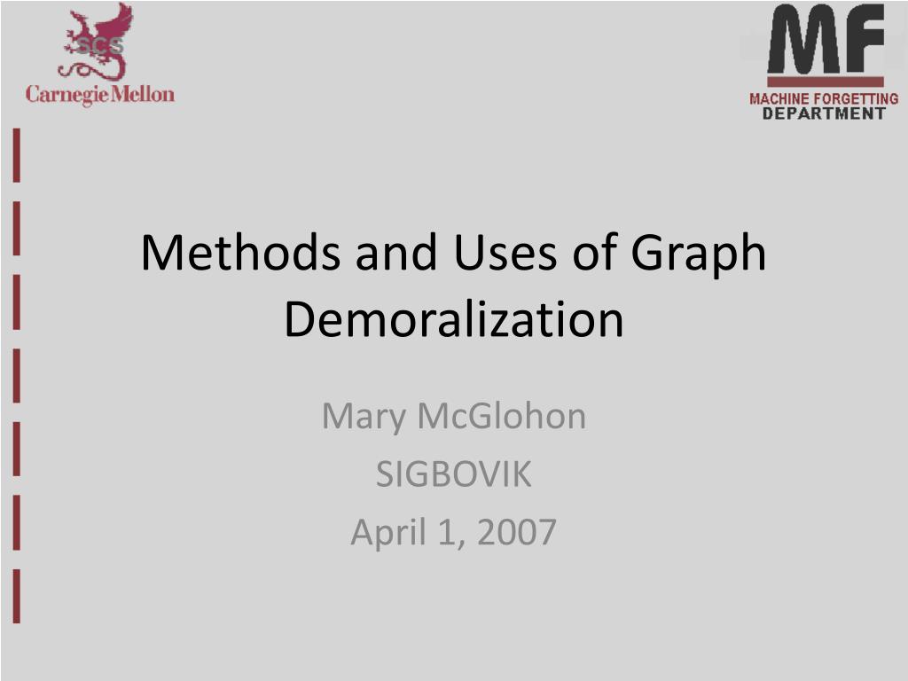 PPT - Methods and Uses of Graph Demoralization PowerPoint Presentation ...