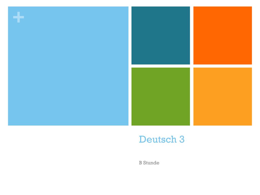 PPT - Deutsch 3 PowerPoint Presentation, free download - ID:4790920